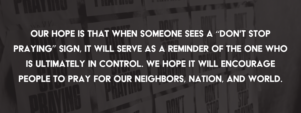 The Yard Signs – Dont Stop Praying