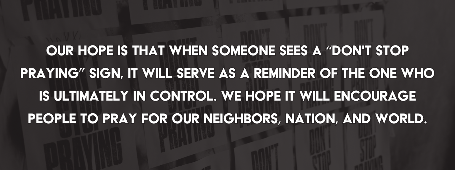 The Yard Signs – Dont Stop Praying