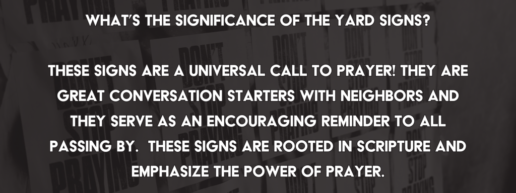 The Yard Signs – Dont Stop Praying